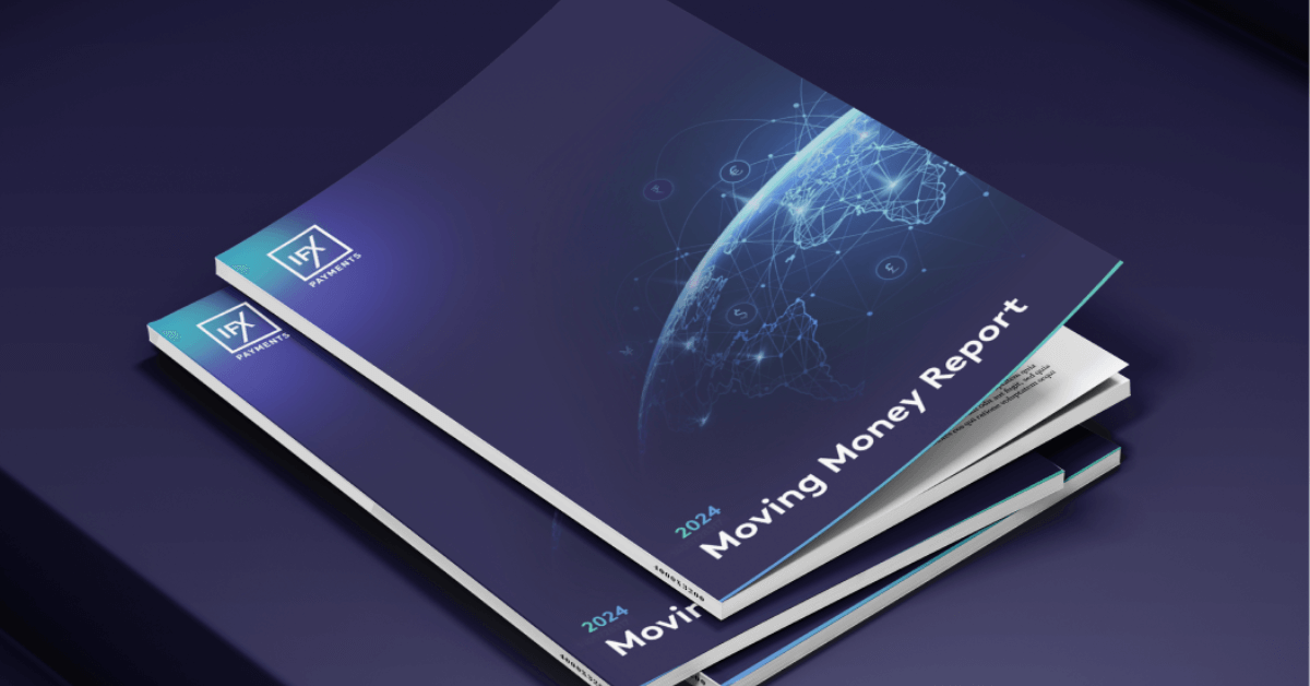 Moving Money Report | IFX Payments